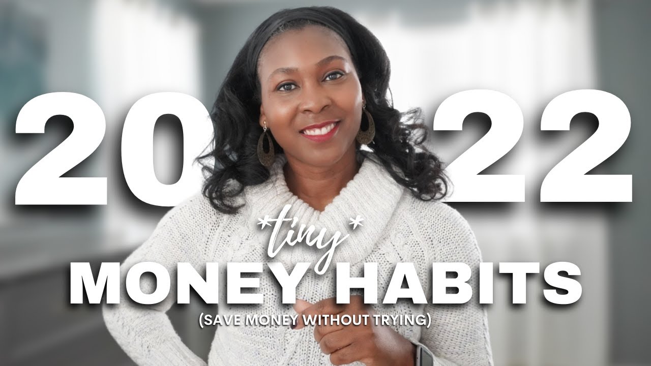 22 Tiny Money Habits to Start in 2022
